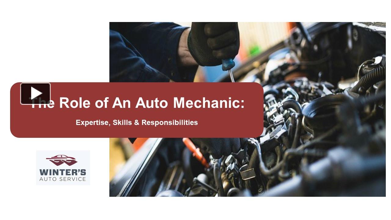 PPT – The Role of An Auto Mechanic - Winter's Auto Service PowerPoint ...