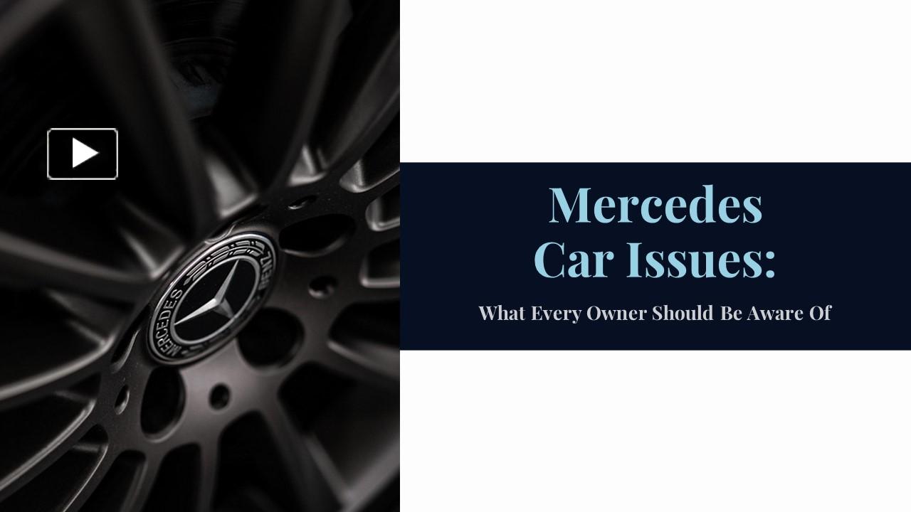 PPT – Mercedes Car Issues What Every Owner Should Be Aware Of ...