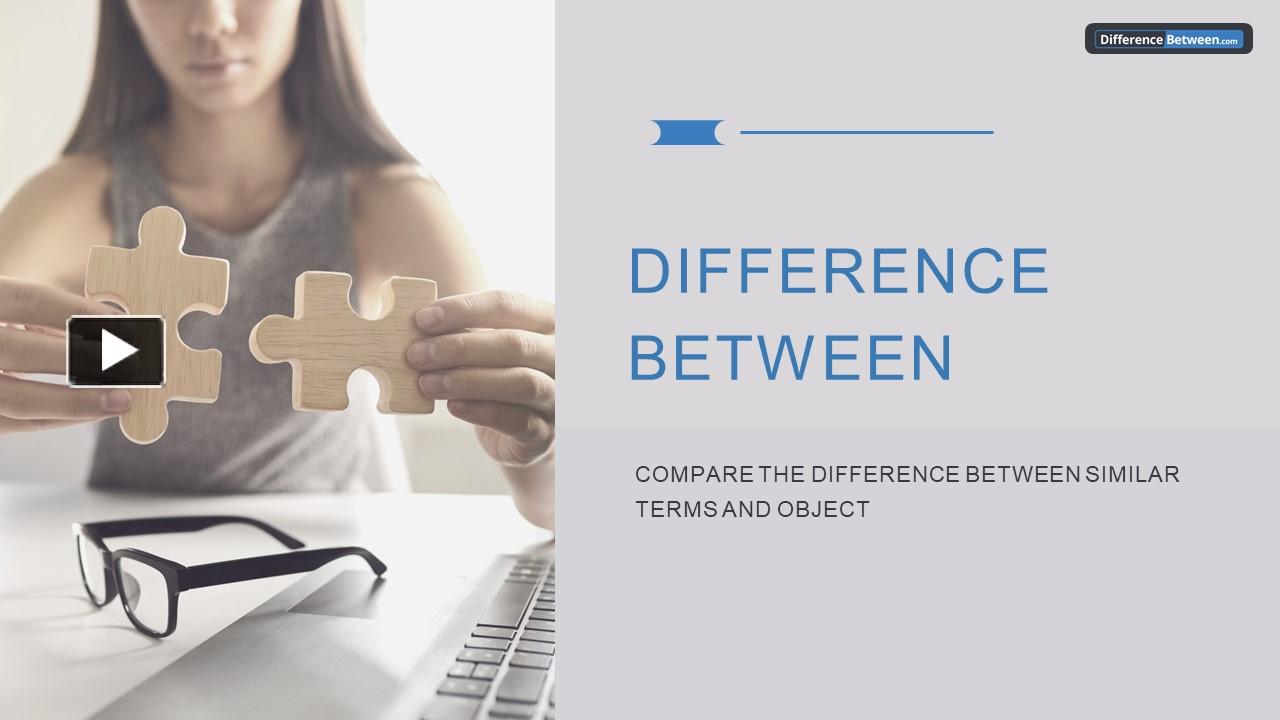 Difference between two similar terms presentation | free to download