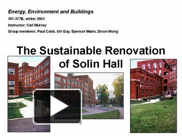 PPT – The Sustainable Renovation of Solin Hall PowerPoint presentation ...