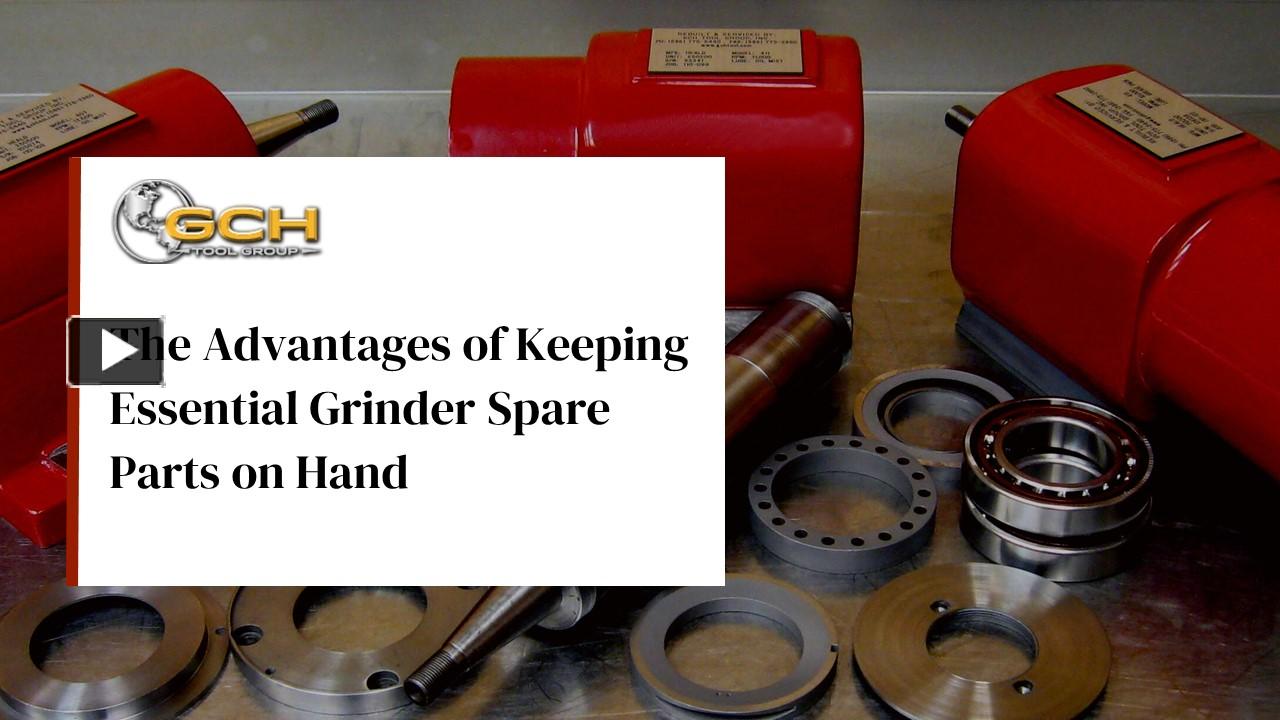 PPT – The Advantages of Keeping Essential Grinder Spare Parts on Hand ...