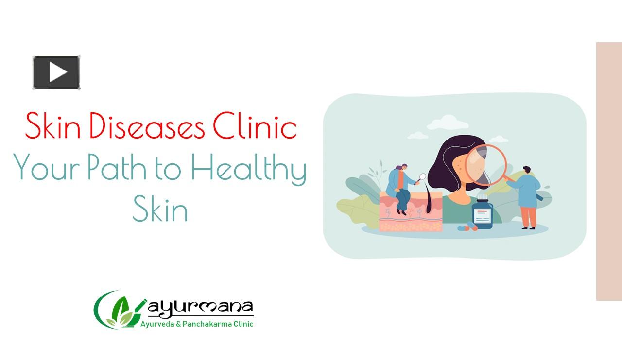 PPT – Skin Diseases Clinic: Your Path to Healthy Skin PowerPoint ...