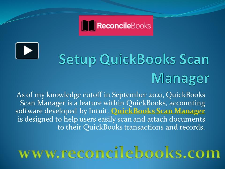 PPT – Setup QuickBooks Scan Manager PowerPoint presentation | free to ...