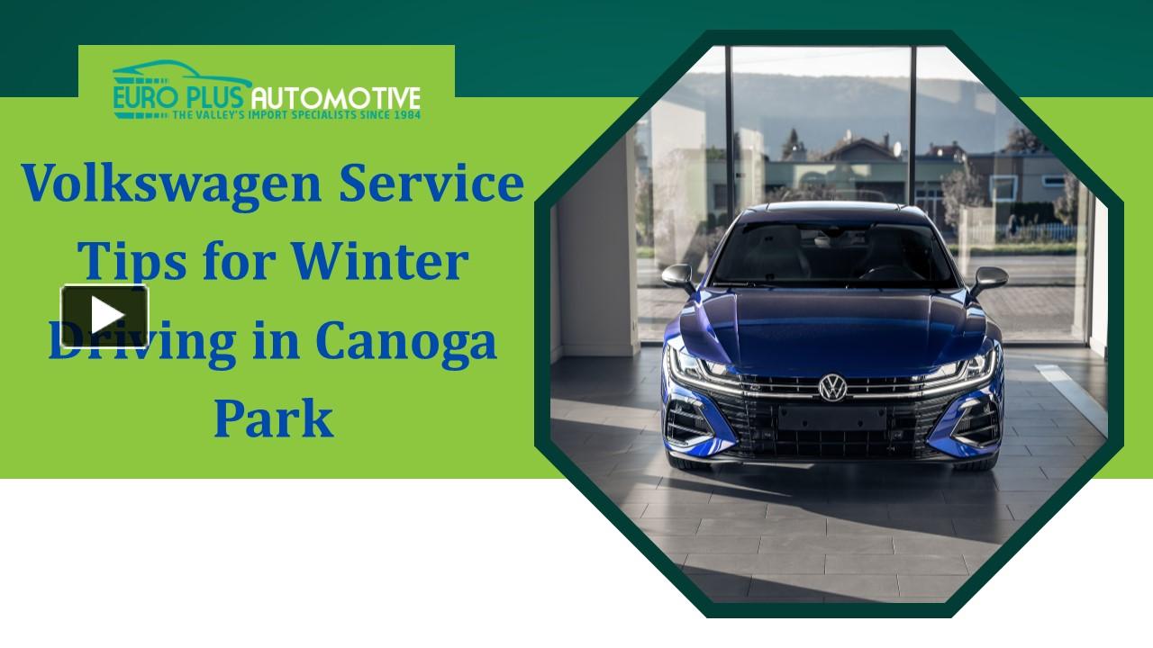 Volkswagen Service Tips for Winter Driving in Canoga Park presentation ...