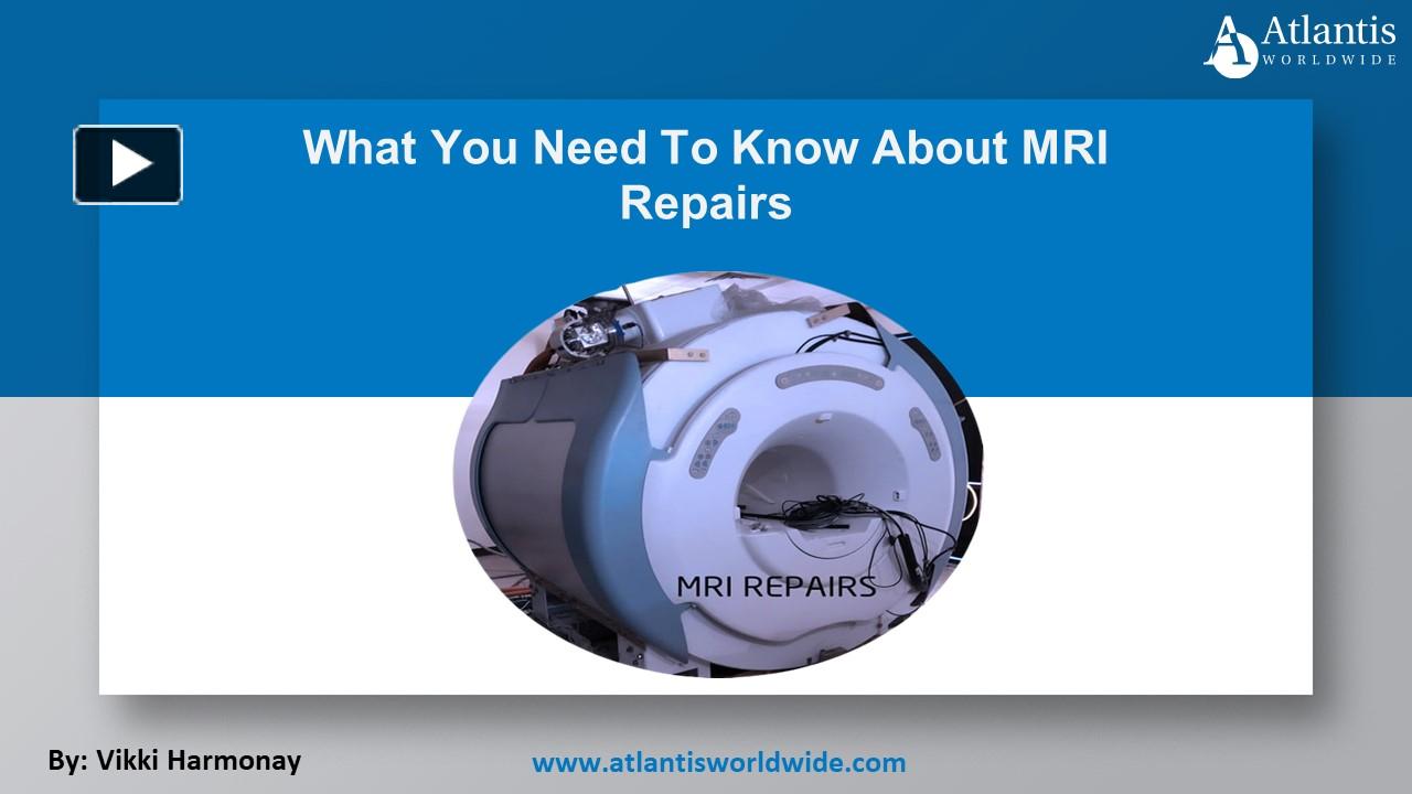 PPT – What You Need To Know About MRI Repairs PowerPoint presentation ...