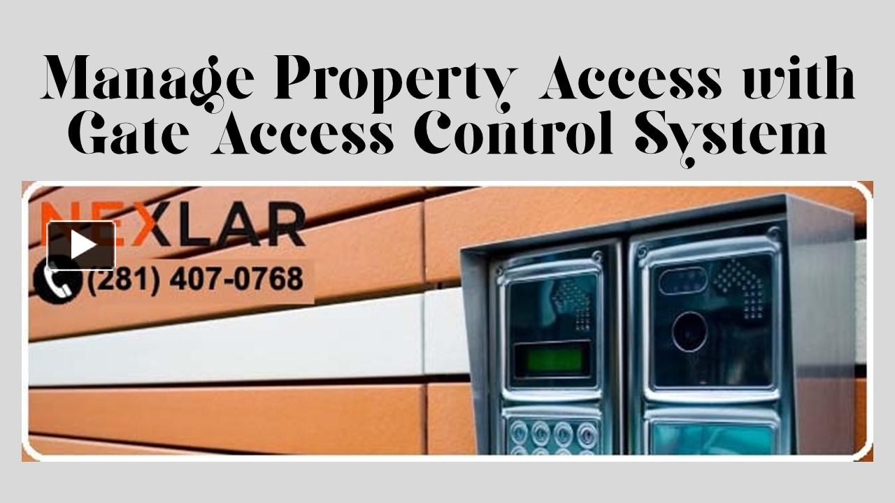 PPT – Manage Property Access with Gate Access Control System PowerPoint ...