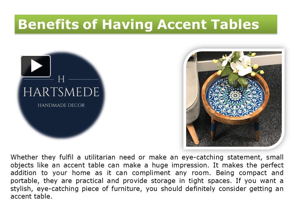 Benefits of Having Accent Tables presentation | free to download