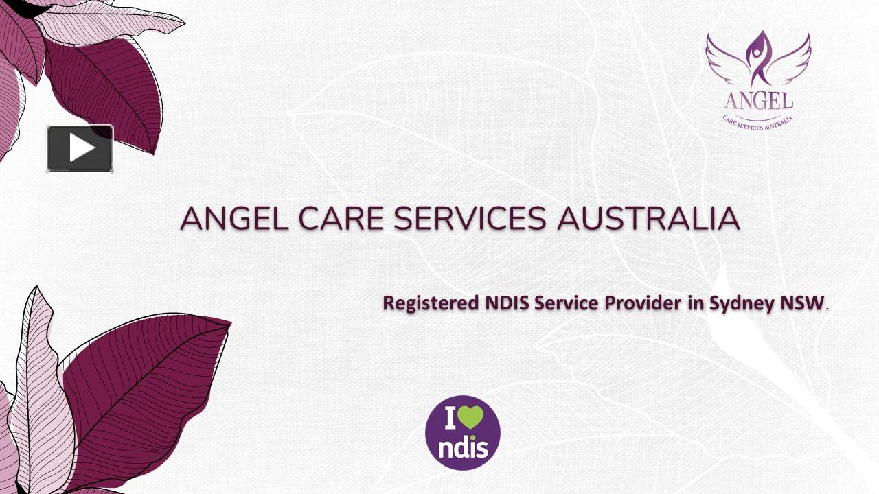 PPT – Angel Care Australia | NDIS Service Provider Schofields NSW ...