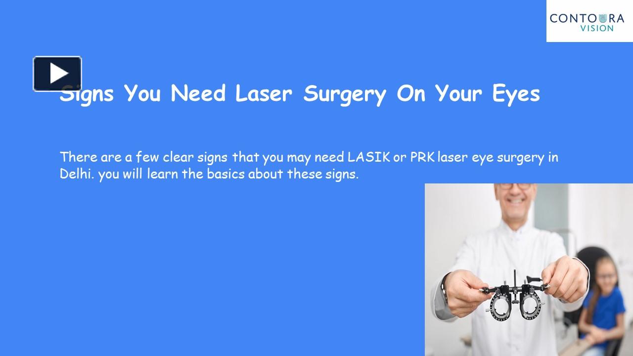 Signs You Need Laser Surgery On Your Eyes presentation | free to download