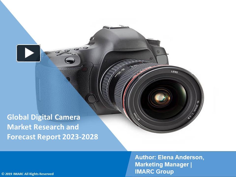 PPT – Digital Camera Market Growth, Demand and Challenges of the Key ...