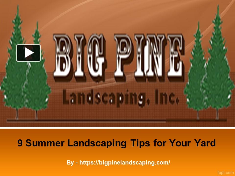 PPT – 9 Summer Landscaping Tips for Your Yard PowerPoint presentation ...