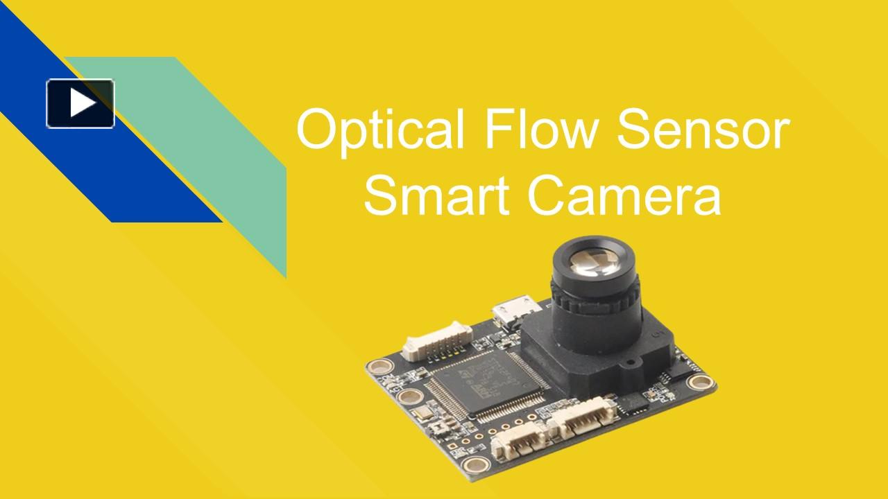 Optical Flow Sensor Smart Camera presentation | free to download