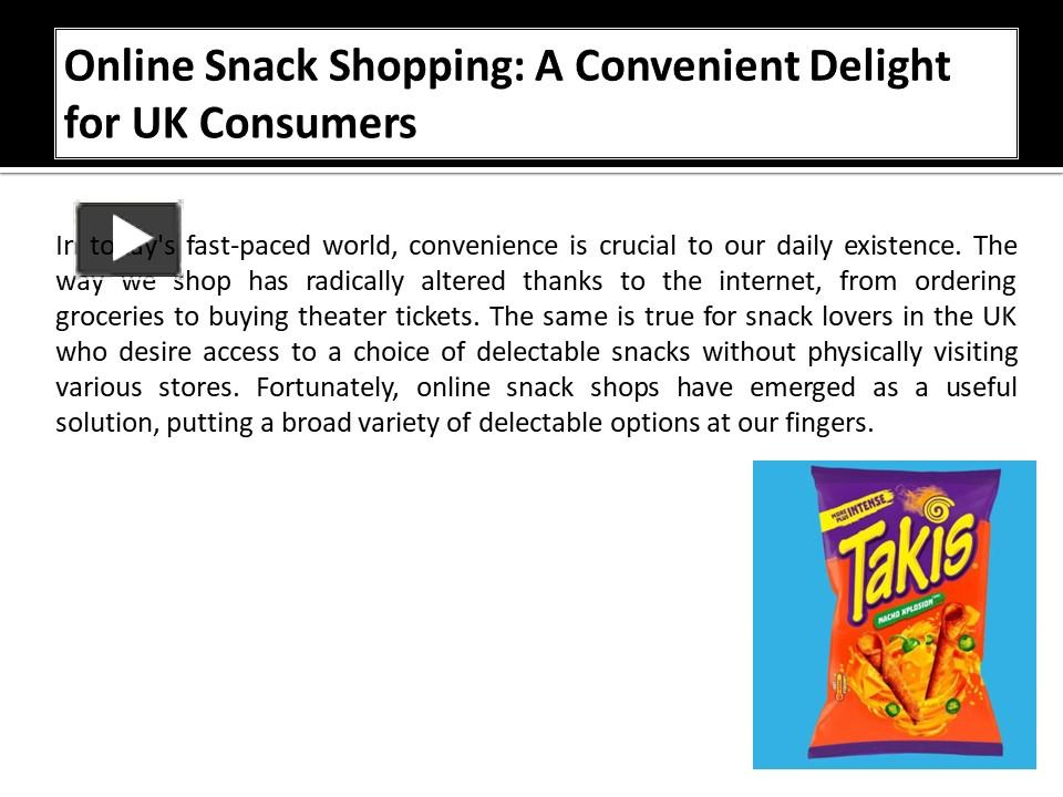 PPT – Online Snack Shopping: A Convenient Delight for UK Consumers ...
