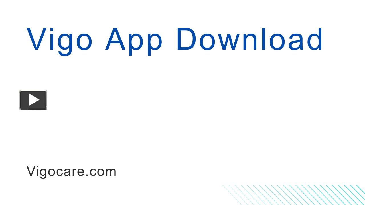 Vigo App Download - www.vigocare.com presentation | free to download