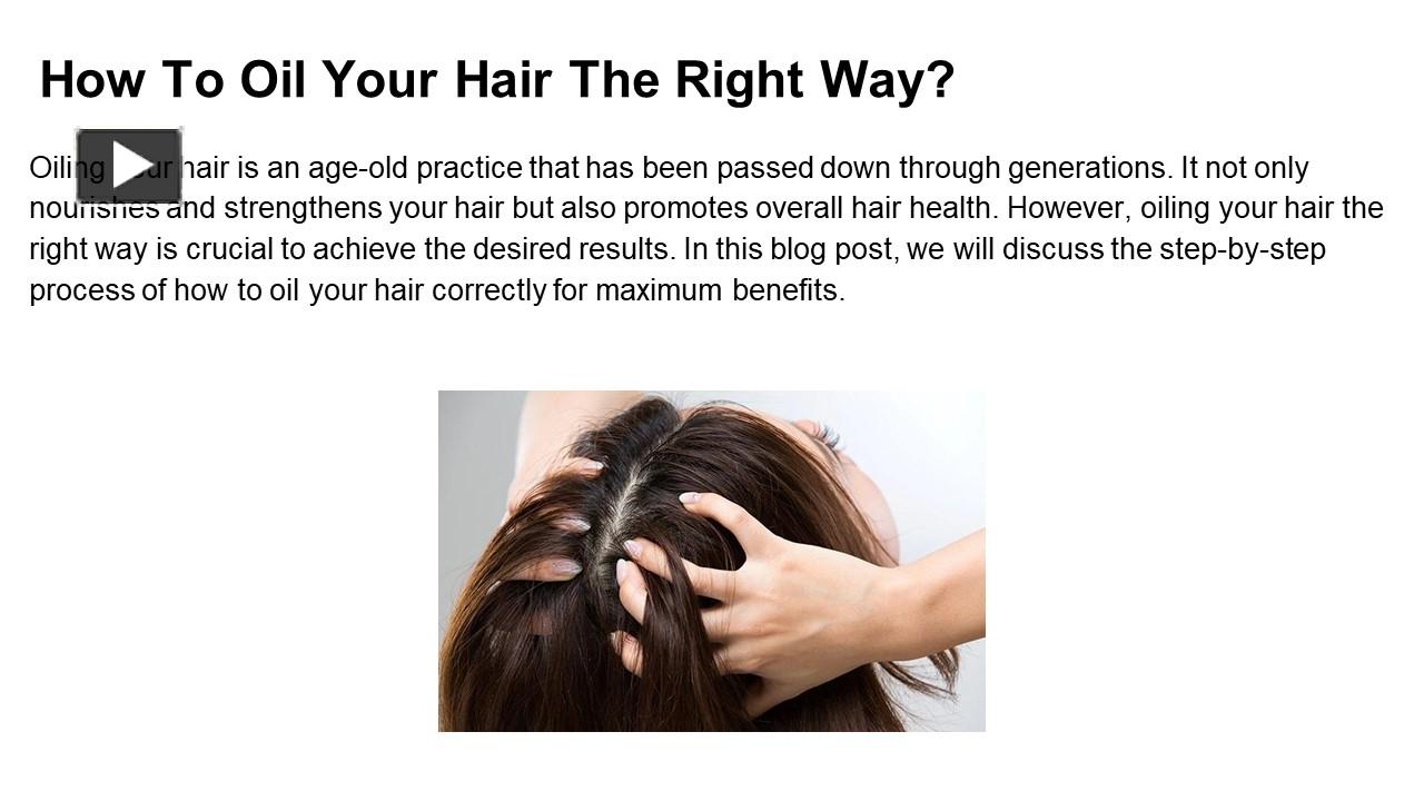 PPT – How To Oil Your Hair The Right Way? PowerPoint presentation ...