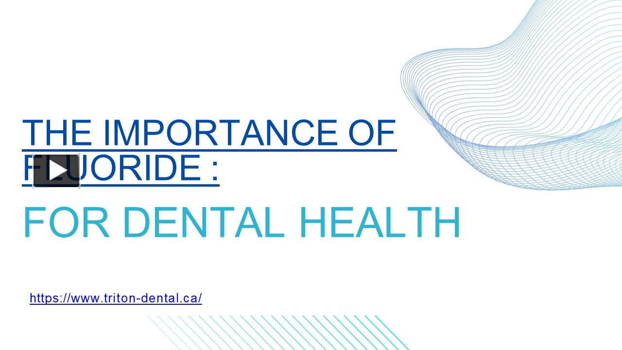 The Importance of Fluoride for Dental Health presentation | free to ...