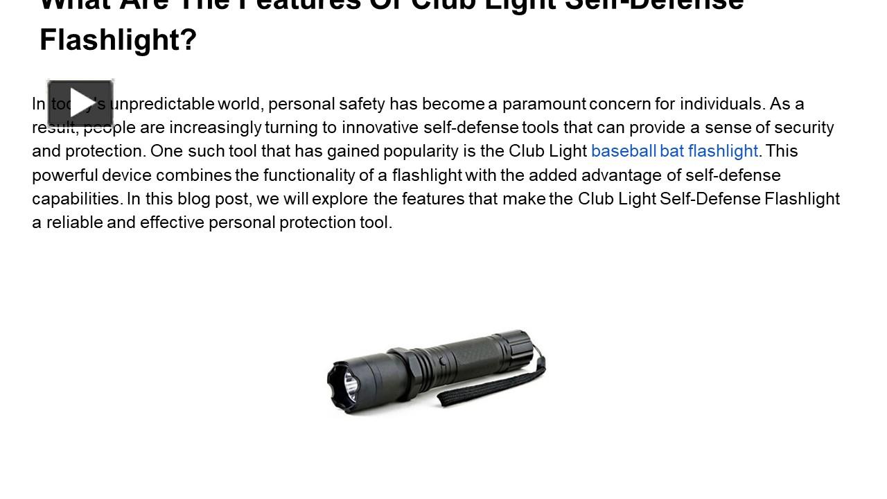 PPT – What Are The Features Of Club Light Self-Defense Flashlight ...