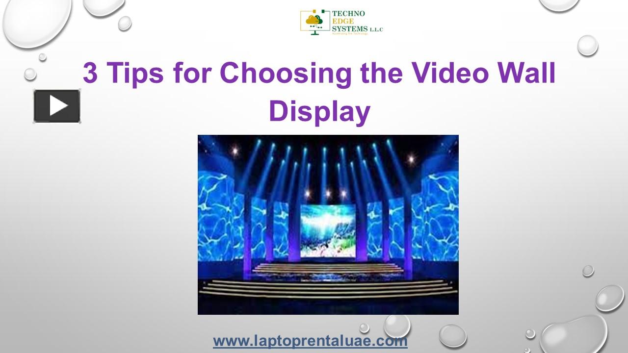 3 Tips for Choosing the Video Wall Display presentation | free to download