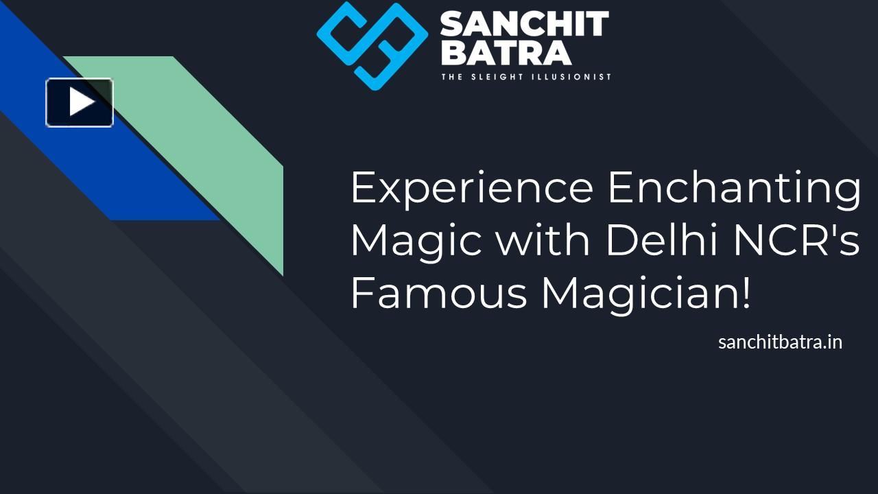 PPT – Experience Enchanting Magic with Delhi NCR's Famous Magician ...