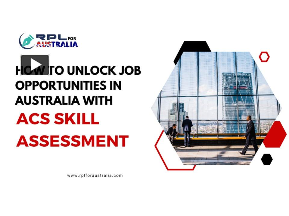 PPT – How to Unlock Job Opportunities in Australia with ACS Skill ...