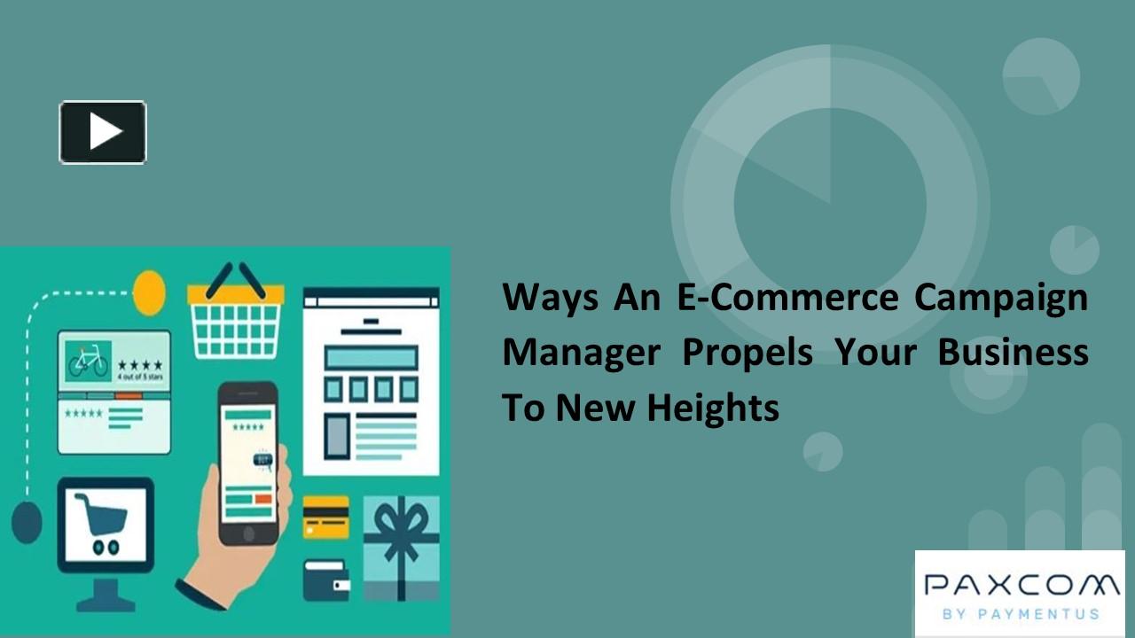 PPT – Ways An E-Commerce Campaign Manager Propels Your Business To New ...