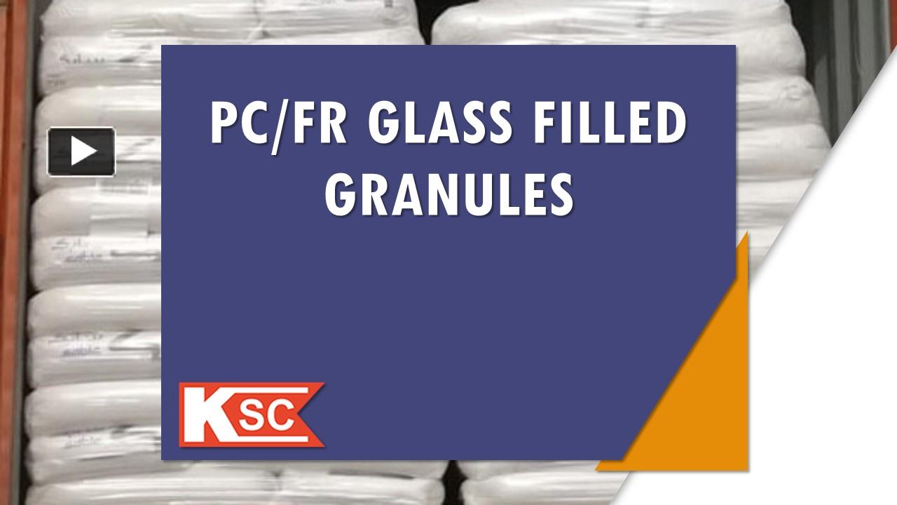PC/FR GLASS FILLED GRANULES presentation | free to download