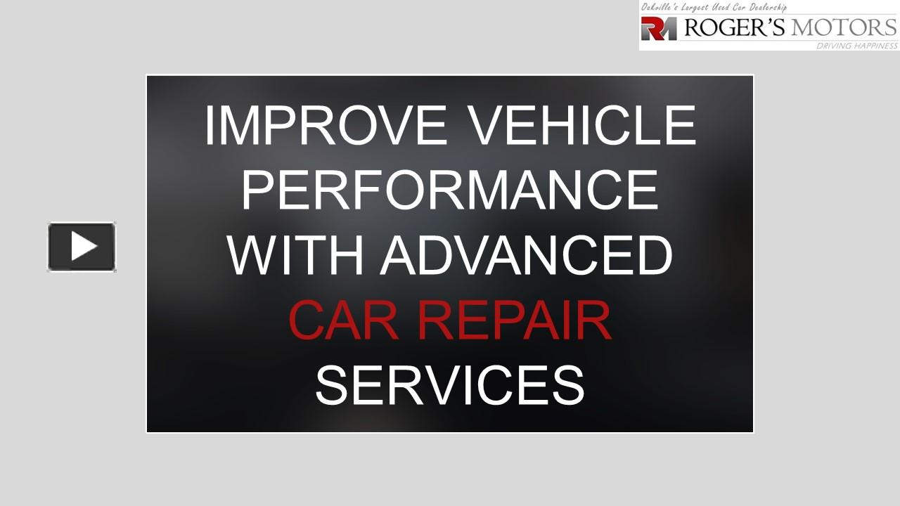 PPT – Improve Vehicle Performance with Advanced Car Repair Services ...