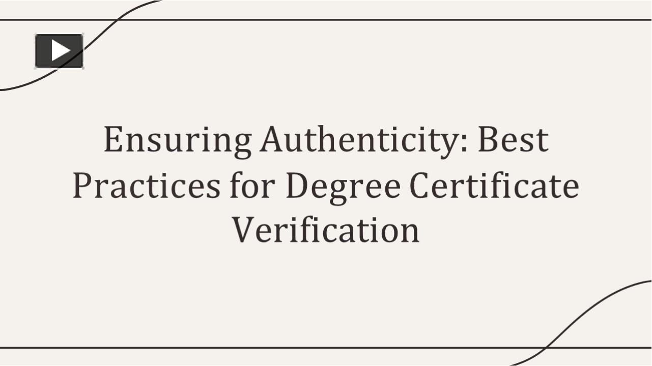 PPT – Ensuring Authenticity Best Practices for Degree Certificate ...