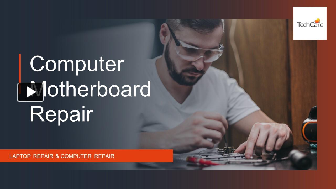 PPT – Computer Motherboard Repair PowerPoint presentation | free to ...