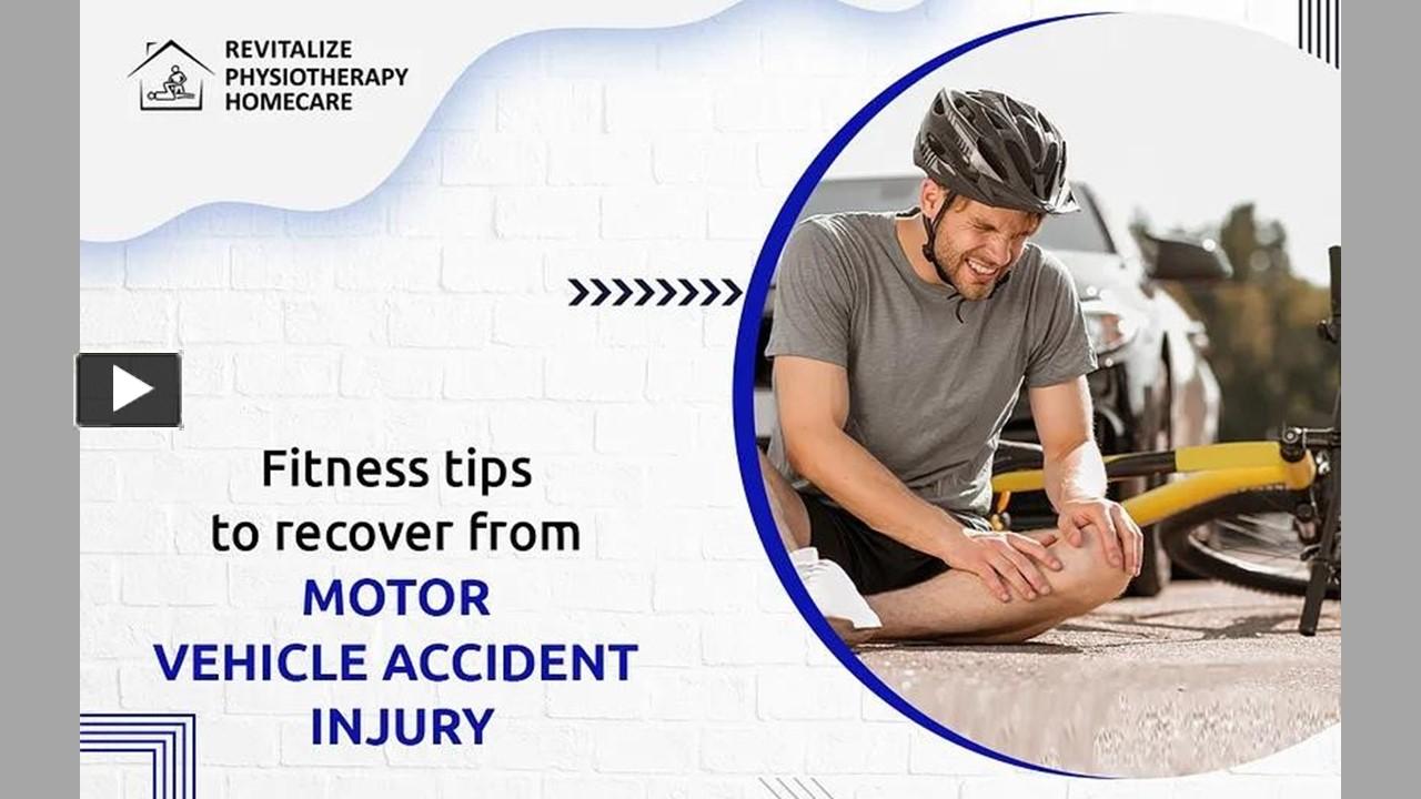 PPT – Fitness tips to recover from motor vehicle accident injury ...
