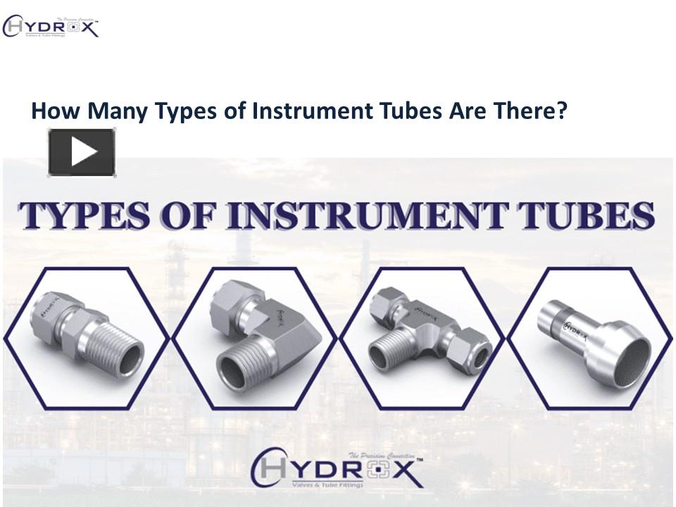 How Many Types of Instrument Tubes Are There? presentation | free to ...