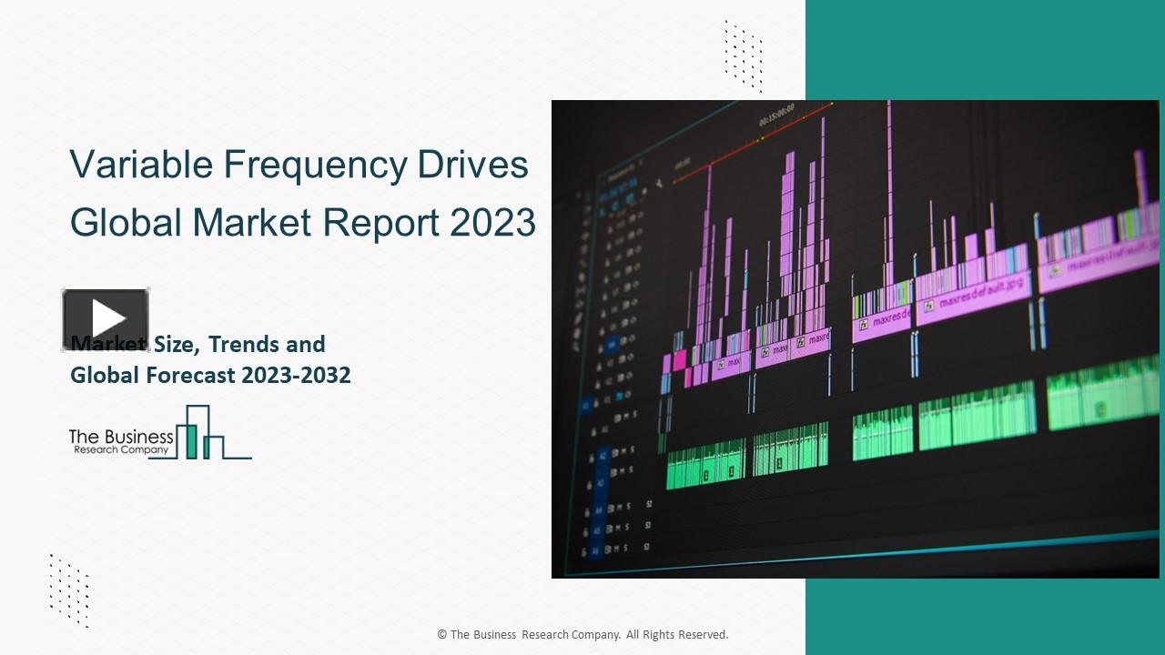 PPT – Variable Frequency Drives Market Report 2023 | Insights, Analysis ...