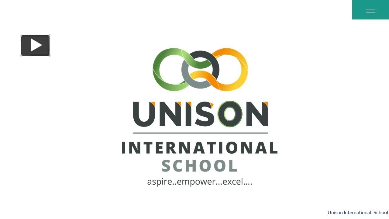 PPT – Unison International School PowerPoint presentation | free to ...