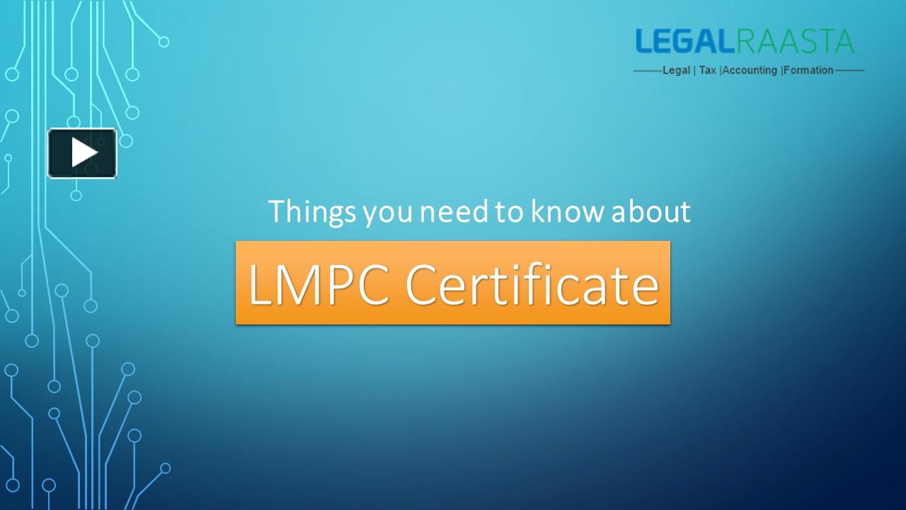 Things you need to know about LMPC Certificate presentation | free to ...