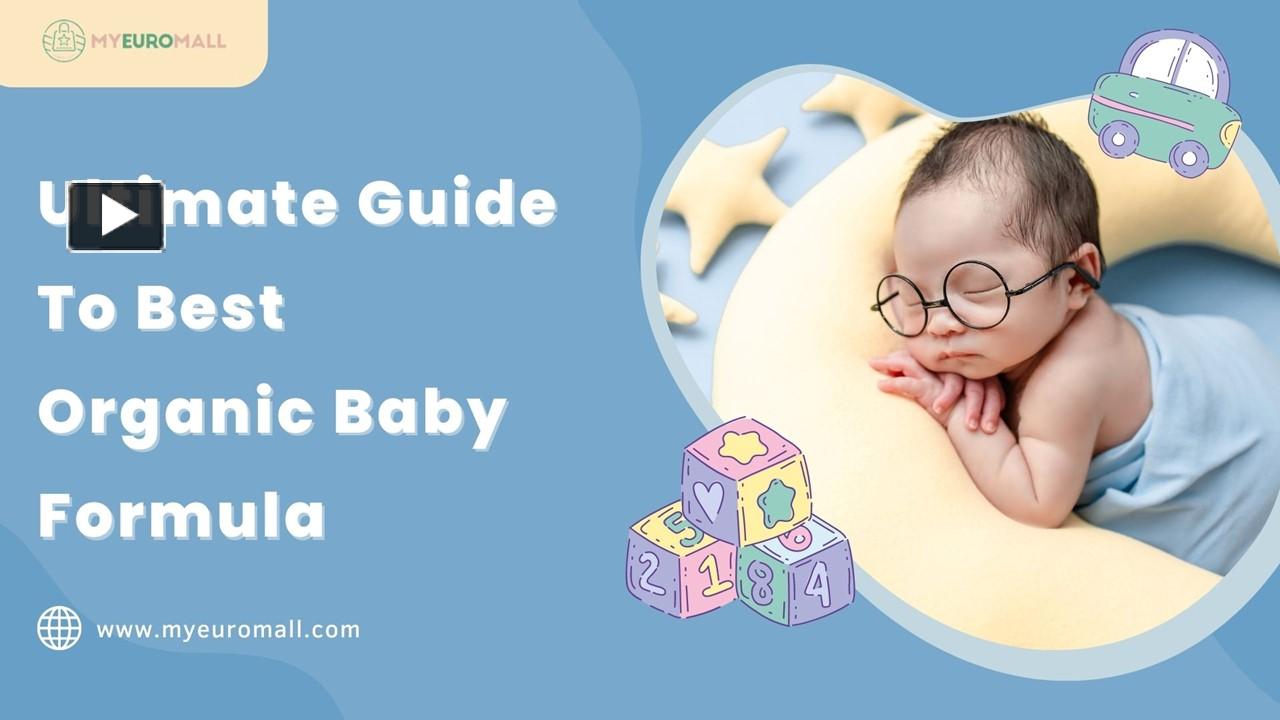PPT – Ultimate Guide To Best Organic Baby Formula PowerPoint ...