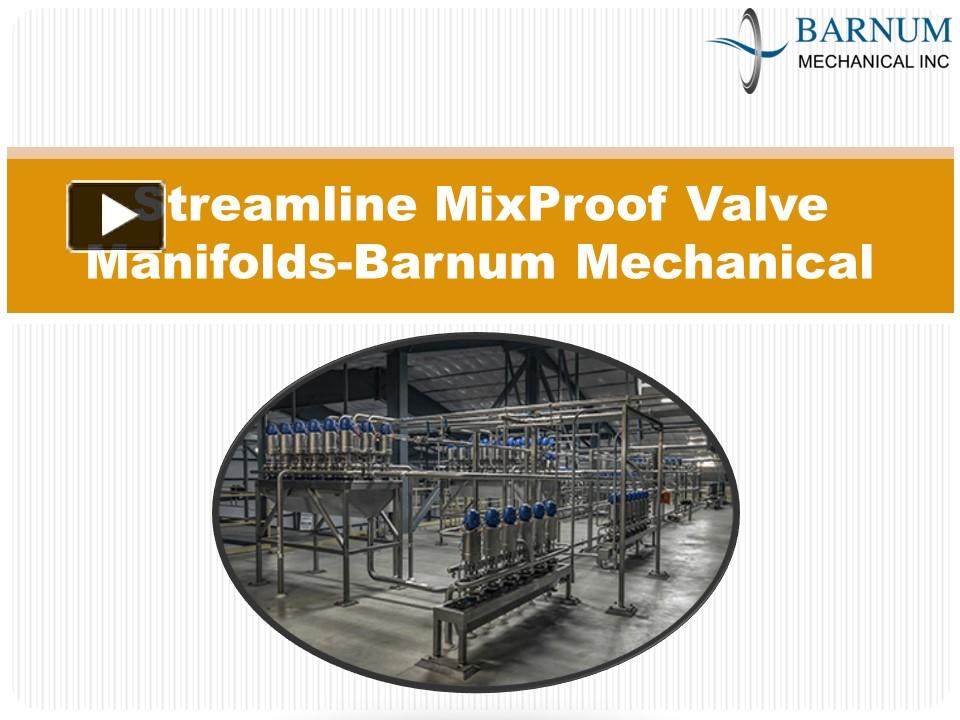 PPT – Streamline MixProof Valve Manifolds-Barnum Mechanical PowerPoint ...
