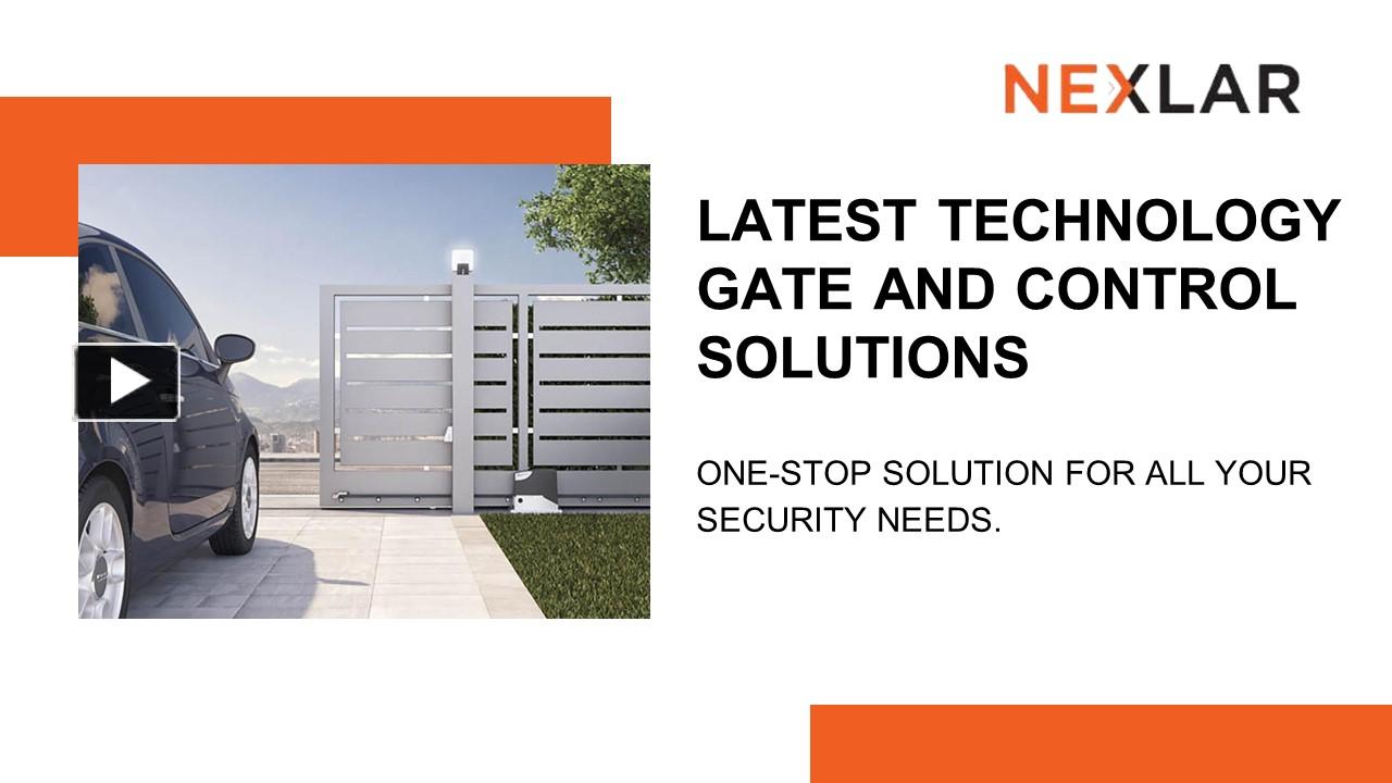Latest Technology Gate and Control Solutions presentation | free to ...
