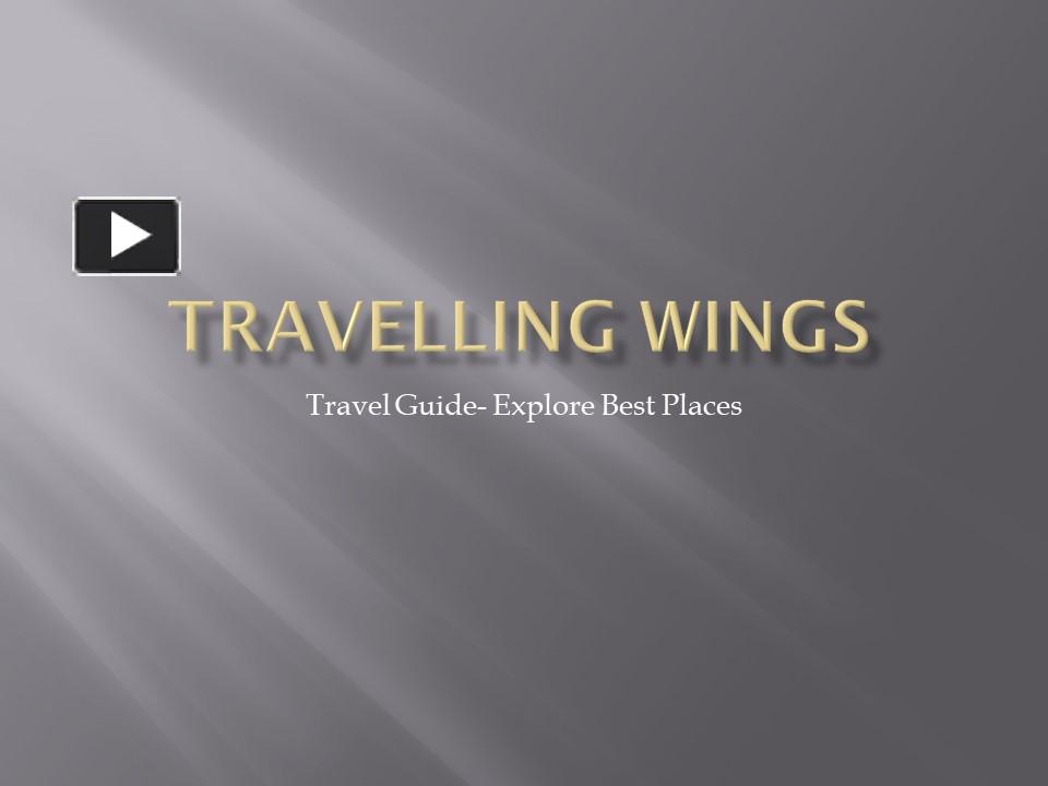 PPT – Travelling Wings PowerPoint presentation | free to download - id ...
