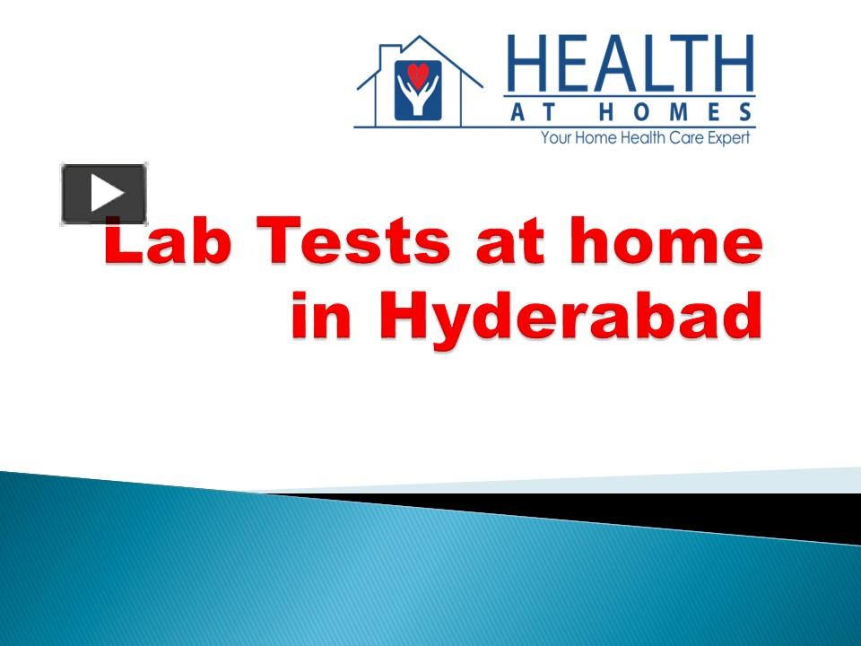 Lab Tests at home in Hyderabad presentation | free to download