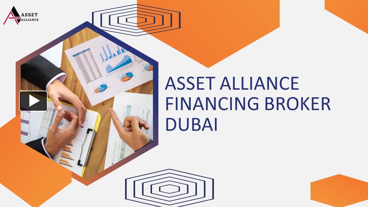 Asset Alliance Financing Broker Dubai presentation | free to download