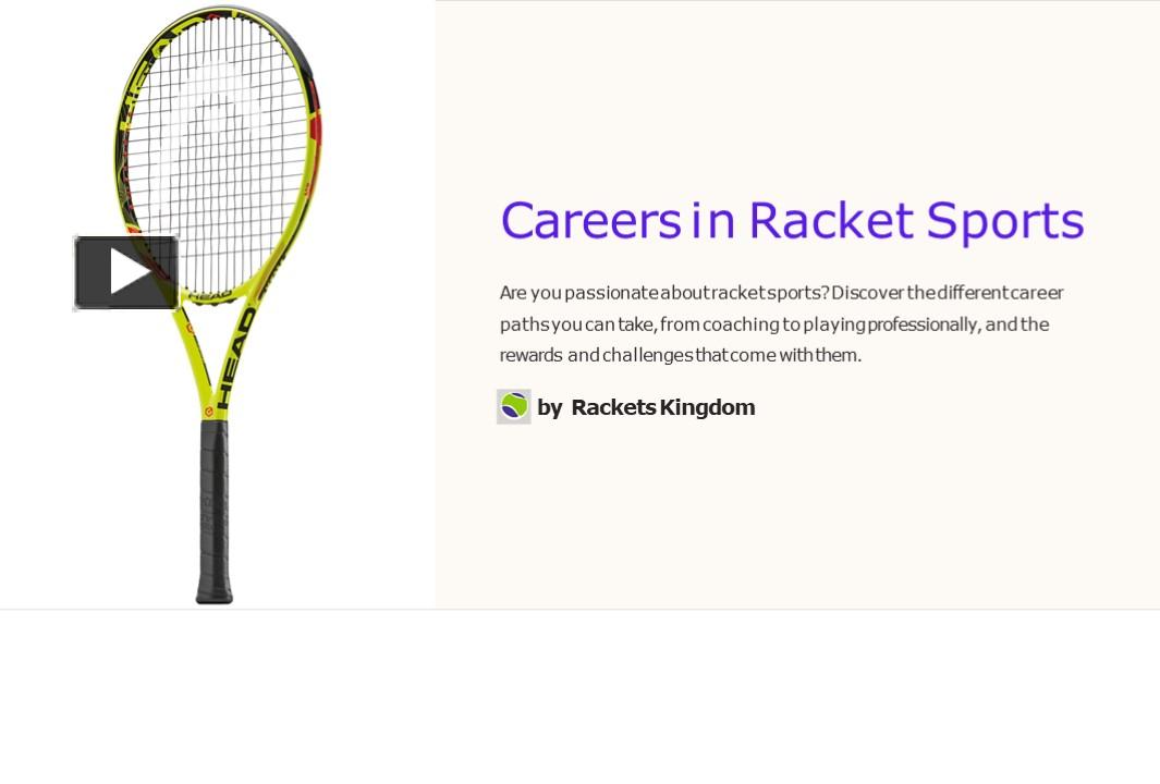 Careers in Racket Sports - Rackets Kingdom presentation | free to download
