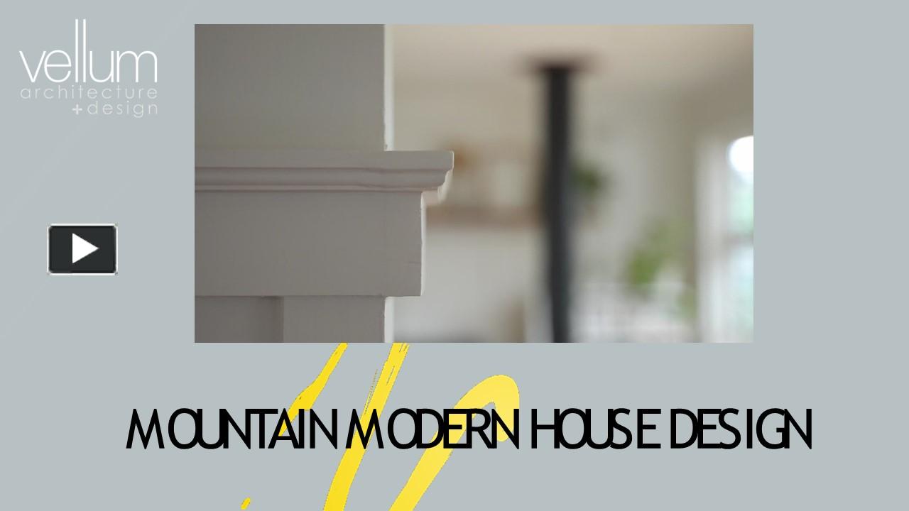 Mountain Modern House Design presentation | free to download