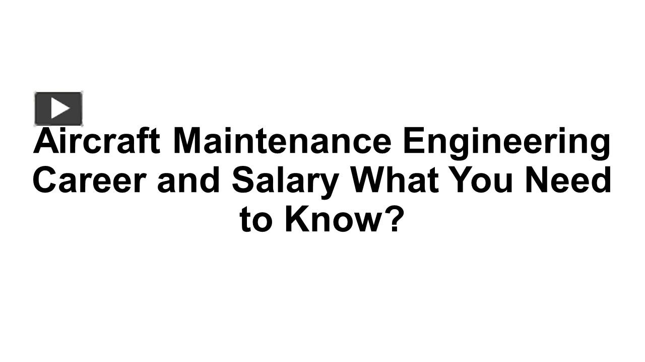 PPT – Aircraft Maintenance Engineering Career and Salary What You Need ...