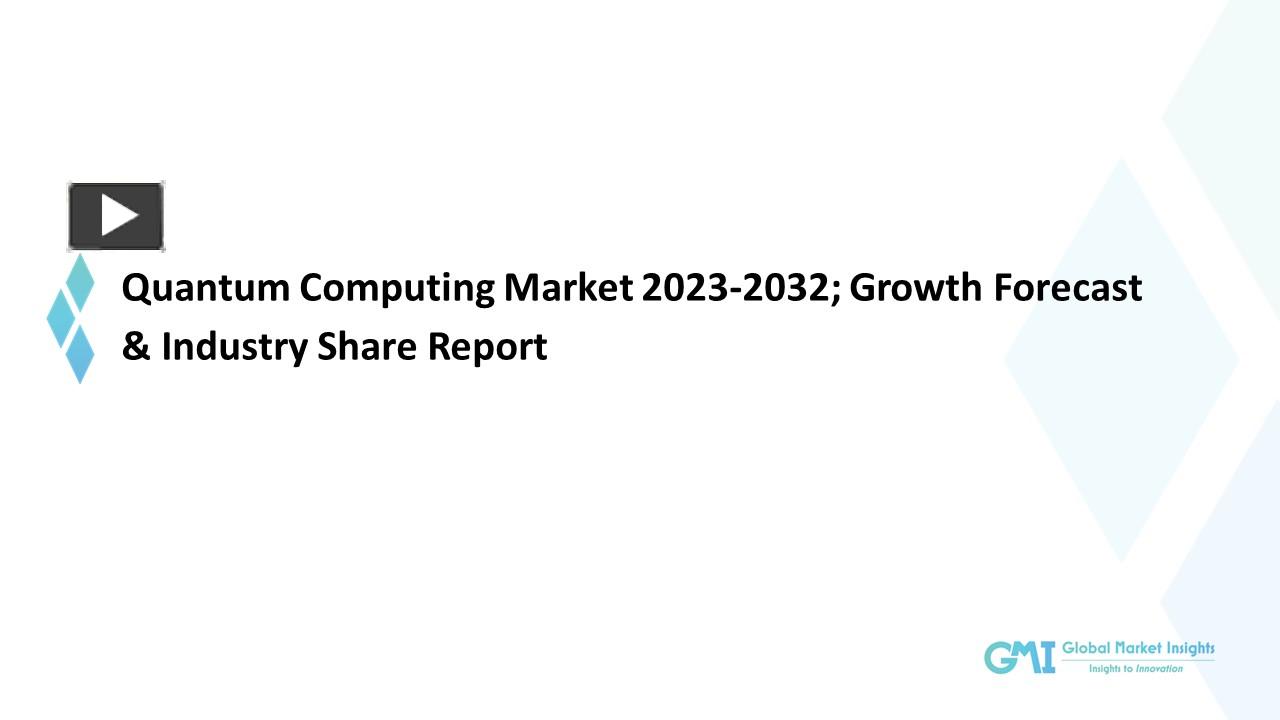 PPT – Quantum Computing Market Is Predicted to Grow At More Than 10% ...
