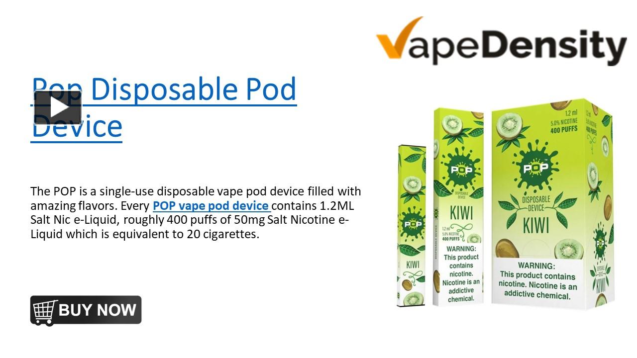 PPT – Pop Disposable Pod Device PowerPoint presentation | free to ...