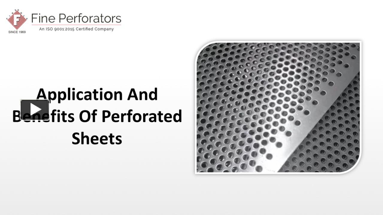 PPT – Application And Benefits Of Perforated Sheets PowerPoint ...