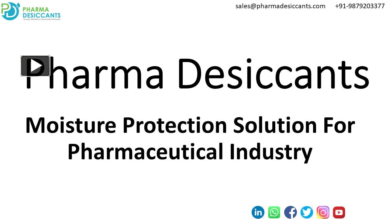 Moisture Protection Solution For Pharmaceutical Industry presentation | free to download