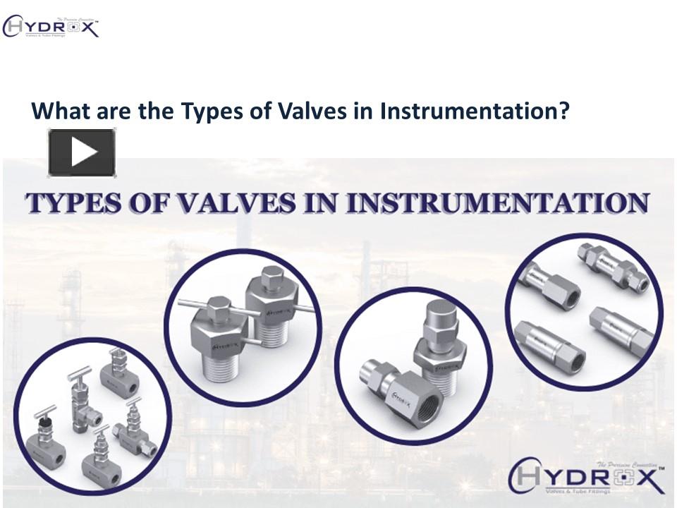 What are the Types of Valves in Instrumentation? presentation | free to ...