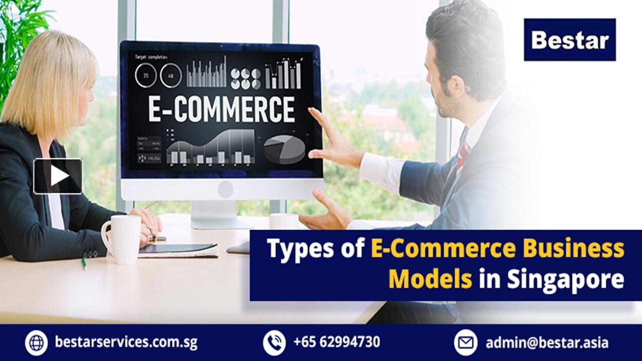 PPT – Types of E-Commerce Business Models in Singapore | Bestar ...