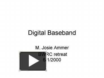 PPT – Digital Baseband PowerPoint presentation | free to view - id ...